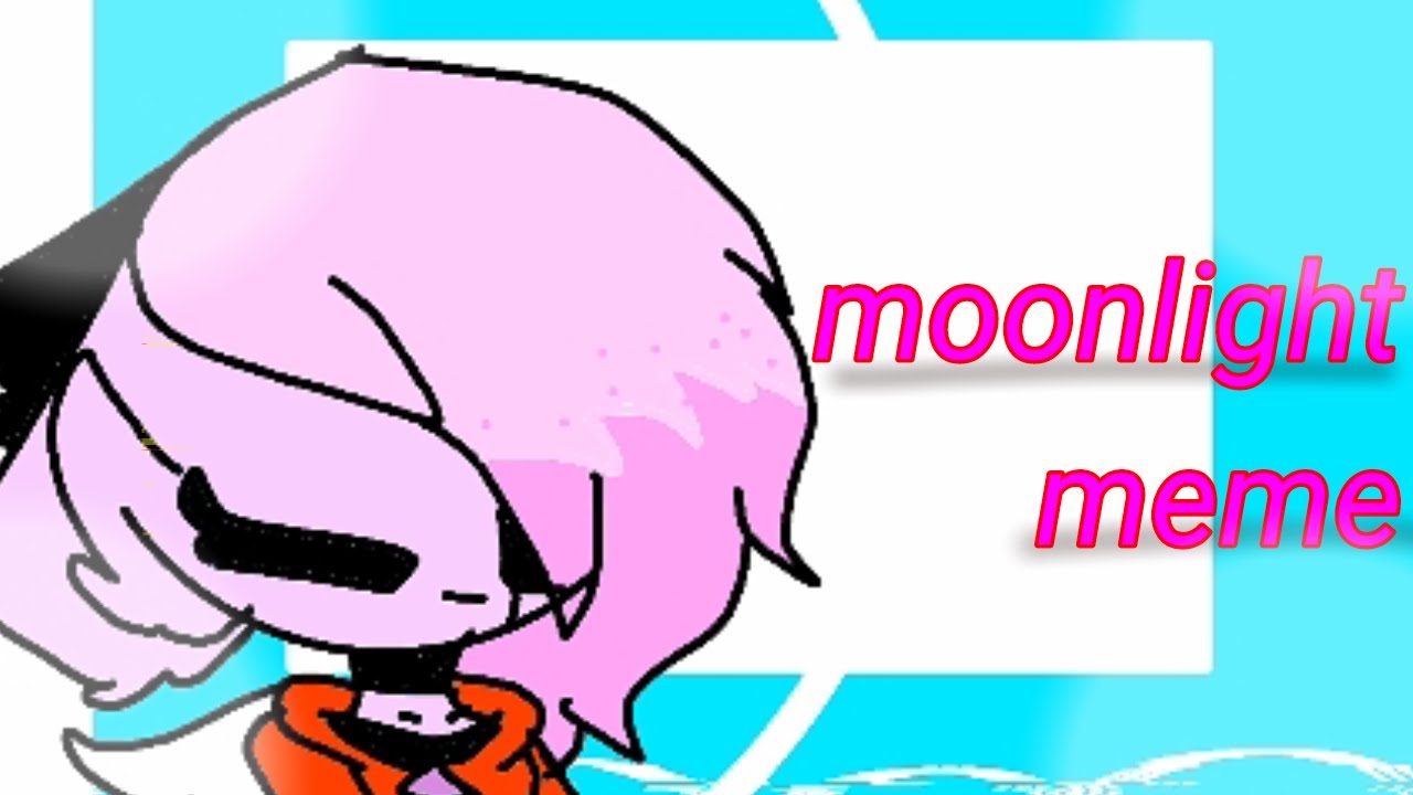 Moonlight meme - YouTube