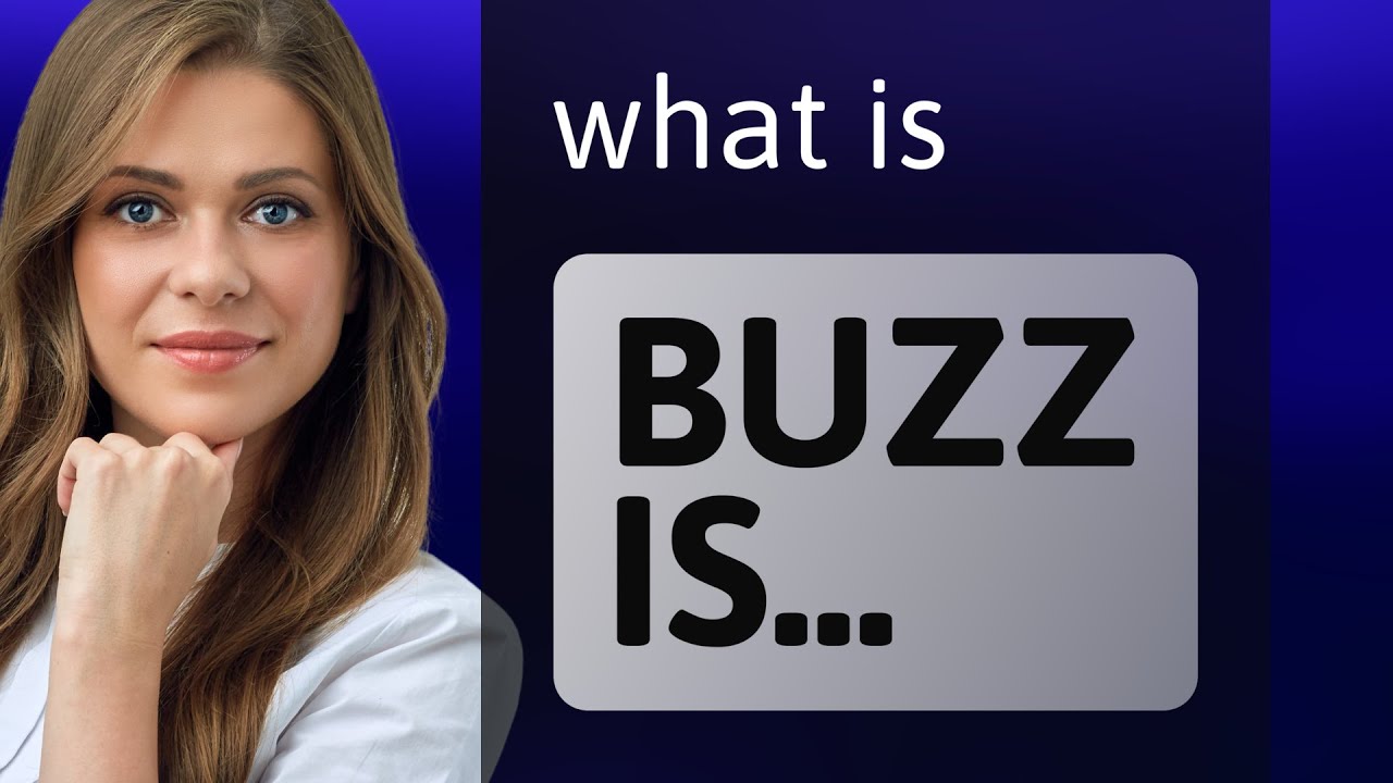 Unlocking the "Buzz": Understanding Its Place in English - YouTube