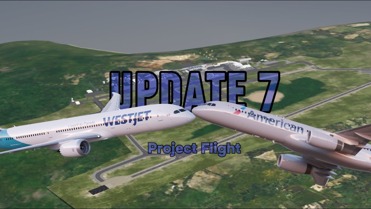 PROJECT FLIGHT UPDATE 7 LEAKS! - YouTube