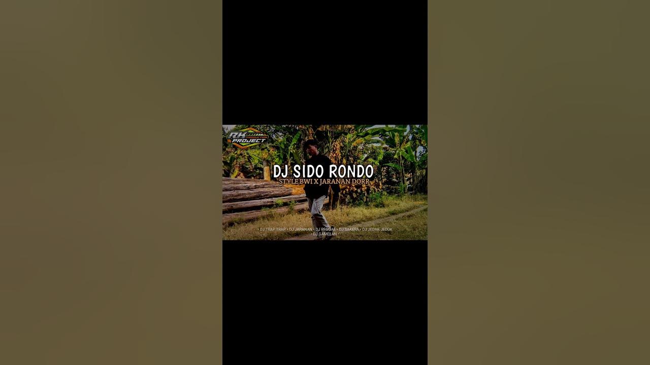 Dj Sido Rondo Style Bwi X Jaranan Dorr Clear Youtube