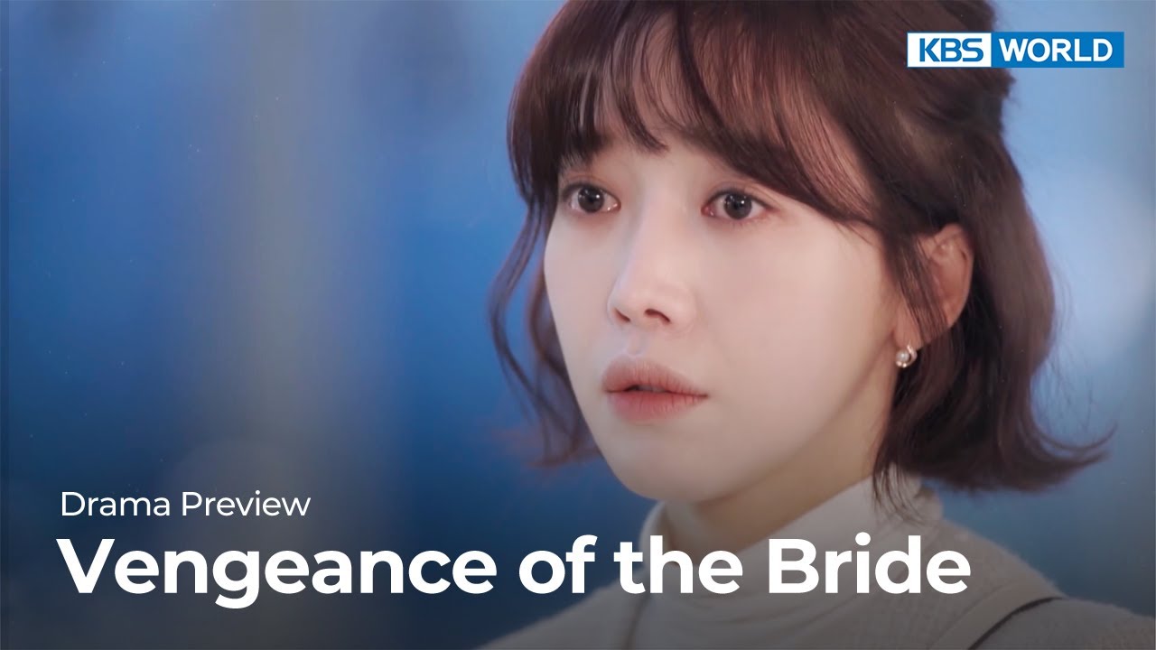 (Preview) Vengeance of the Bride : EP40 | KBS WORLD TV - YouTube