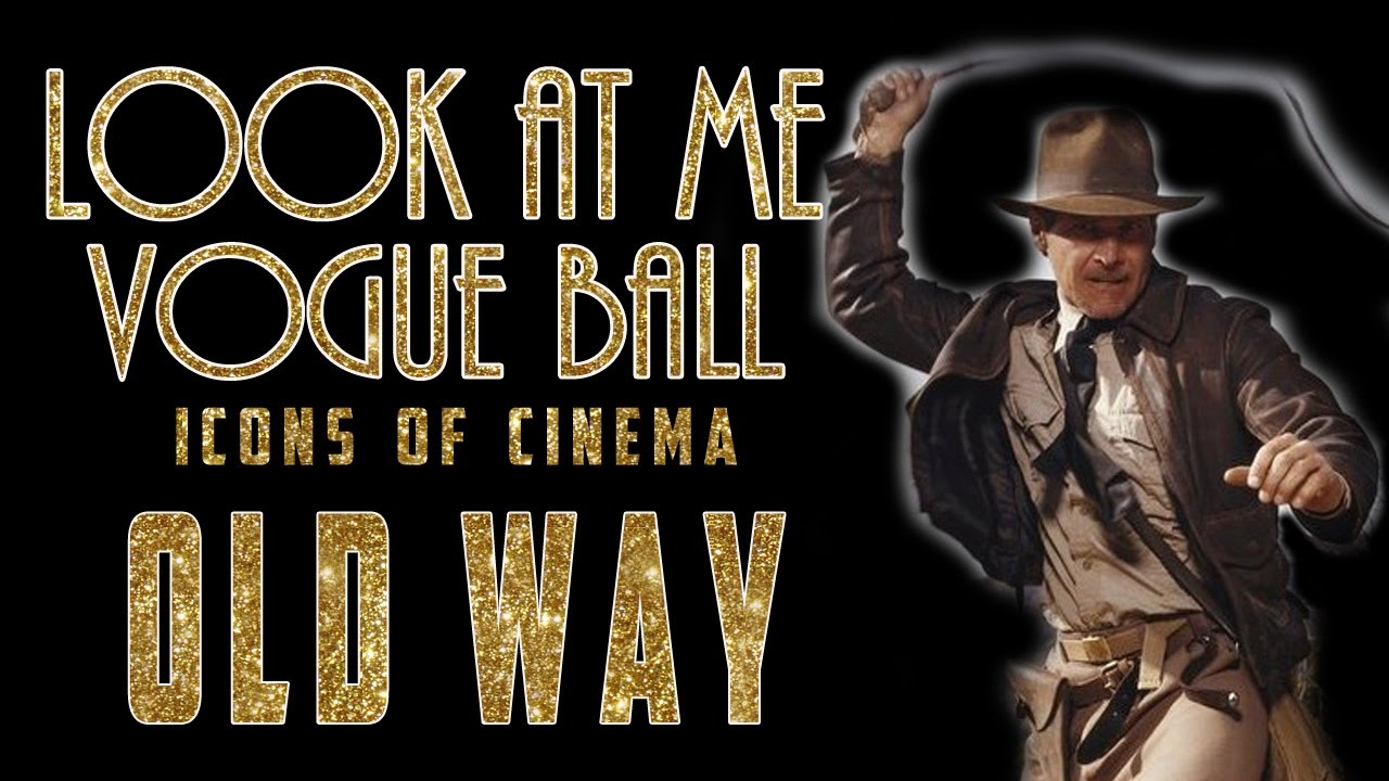 LOOK AT ME VOGUE BALL. Icons of Cinema. OLD WAY - YouTube