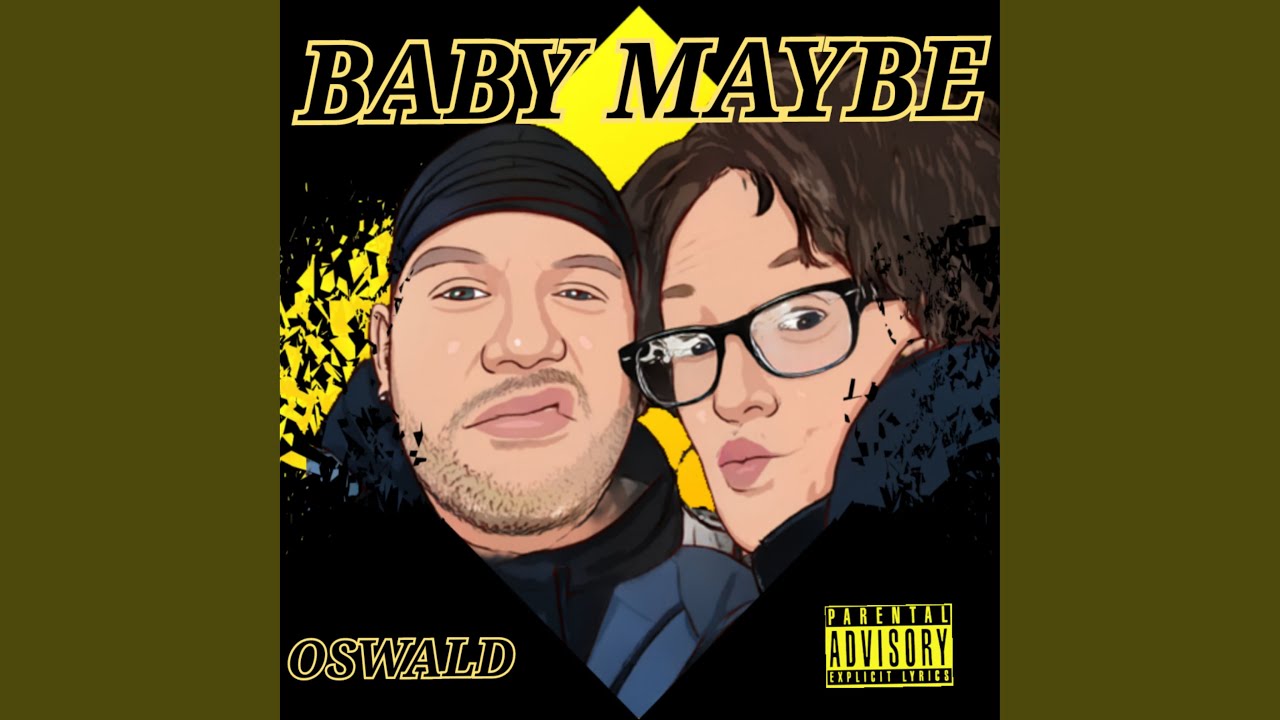 BABY MAYBE - YouTube