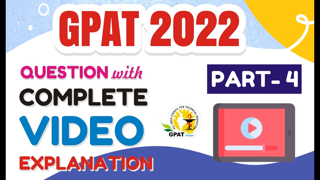 GPAT-2022 PREVIOUS YEAR QUESTIONS (PART-4) COMPLETE EXPLANATION - YouTube