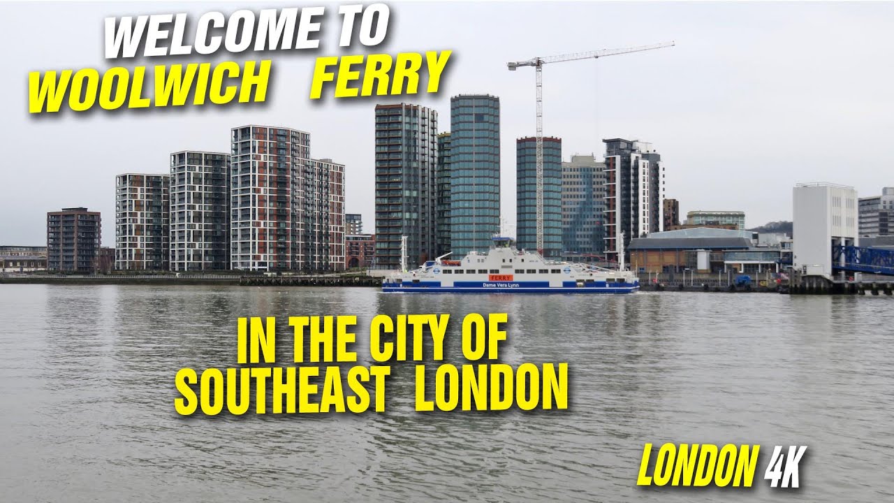 WELCOME TO WOOLWICH FERRY FOR BOTH EAST LONDON AND SOUTHEAST LONDON ...