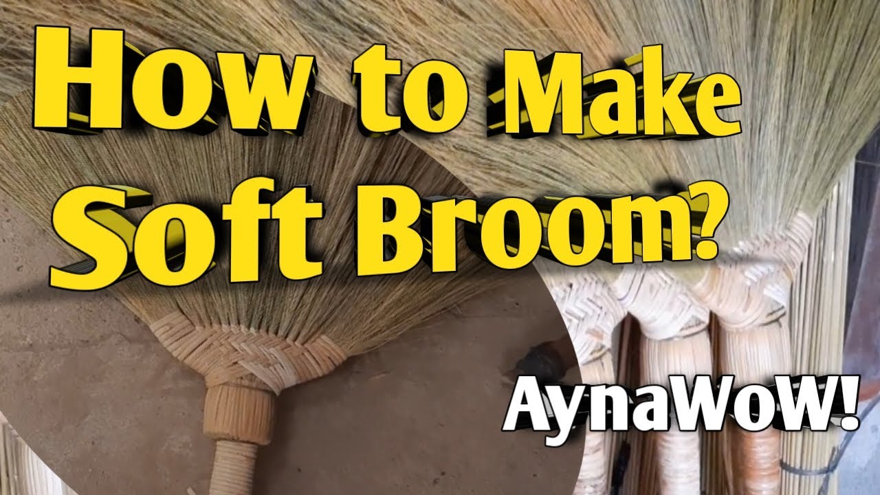 How to make Soft Broom(WALIS TAMBO) from La Union?Aynawow!JCM Lifestyle ...