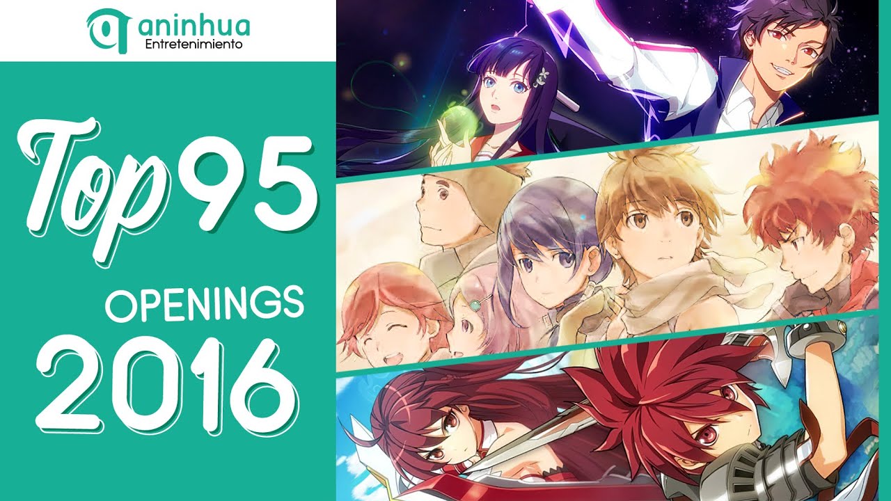 Top 95 Anime, Donghua & Aenimeisyeon Openings 2016 - YouTube