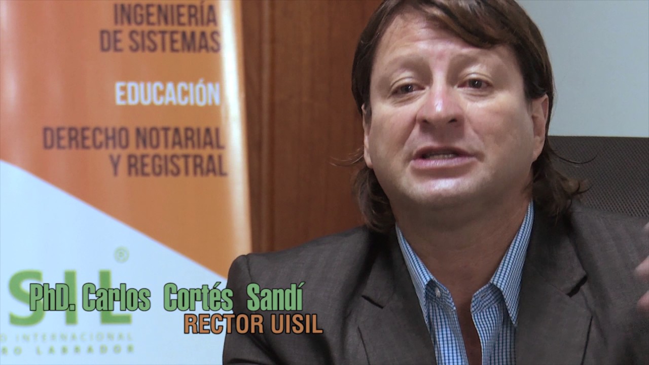 Entrevista Carlos Cortés Rector UISIL Parte 1 - YouTube