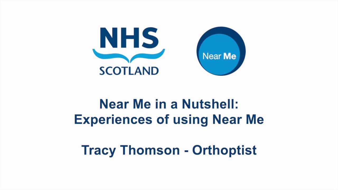 Near Me in a Nutshell: Experiences of using Near Me - Tracy Thomson ...