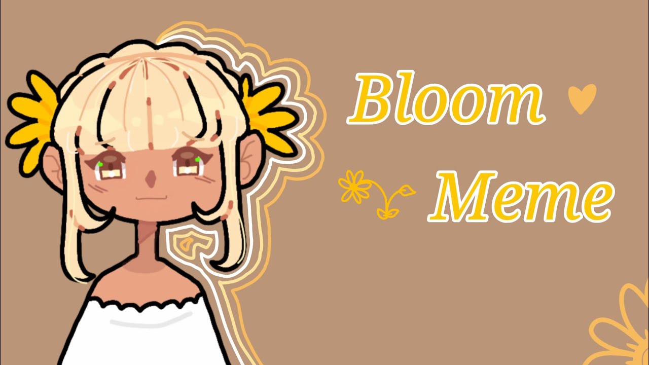 ||Bloom|| Animation Meme (Kinda Loop) - YouTube