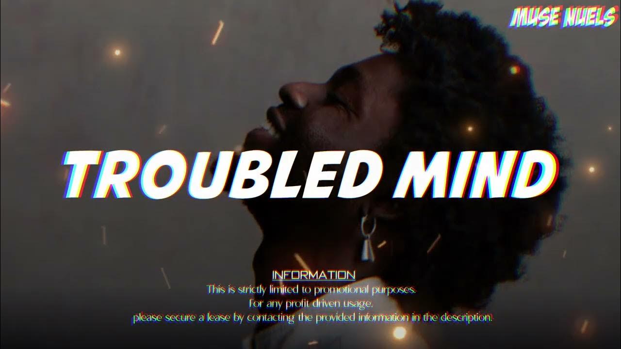 TROUBLED MIND (Wizkid X Omah lay Type Beat) : 2024 Afrobeats Instrumentals - YouTube