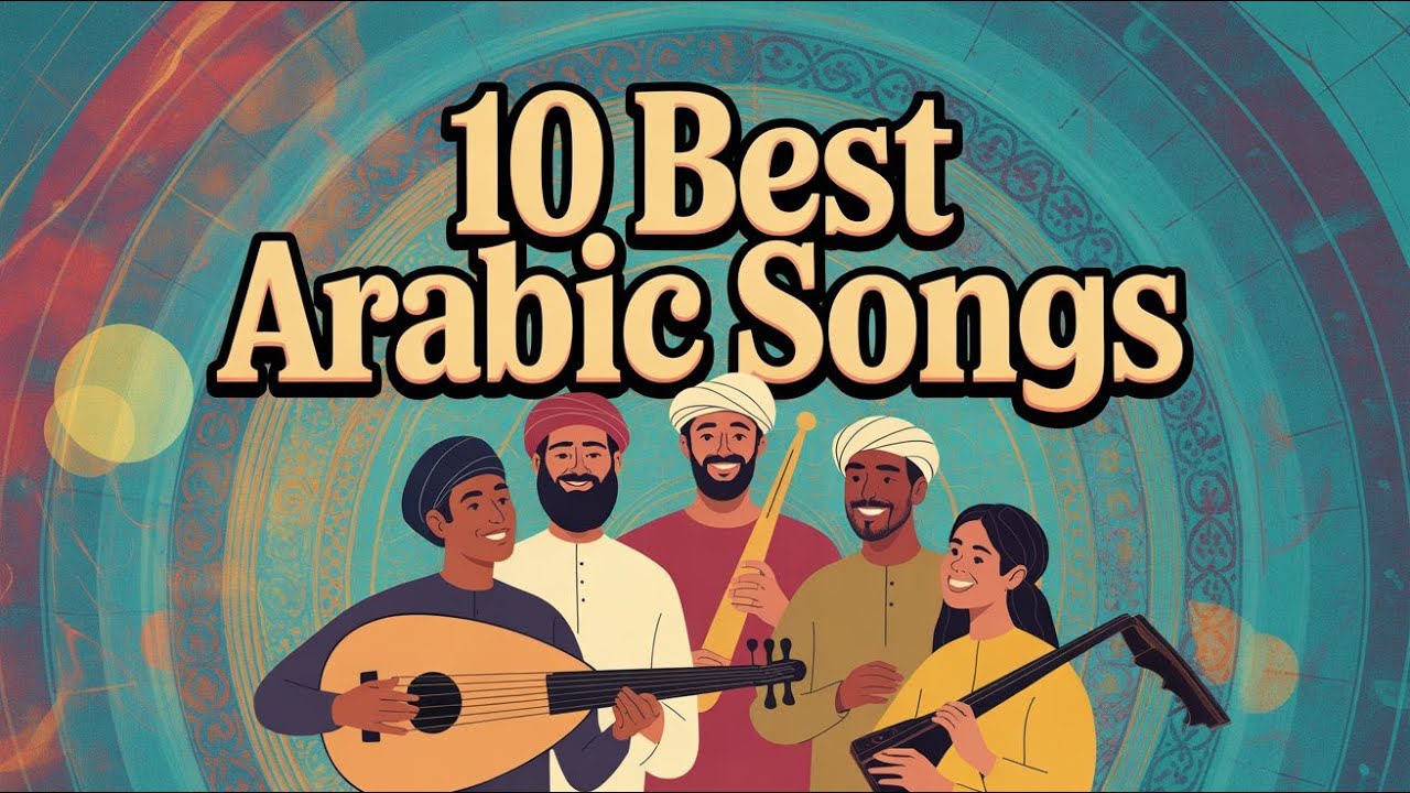 Top 10 Arabic Songs 🎵 | The Best Arabic Playlist Ever - YouTube