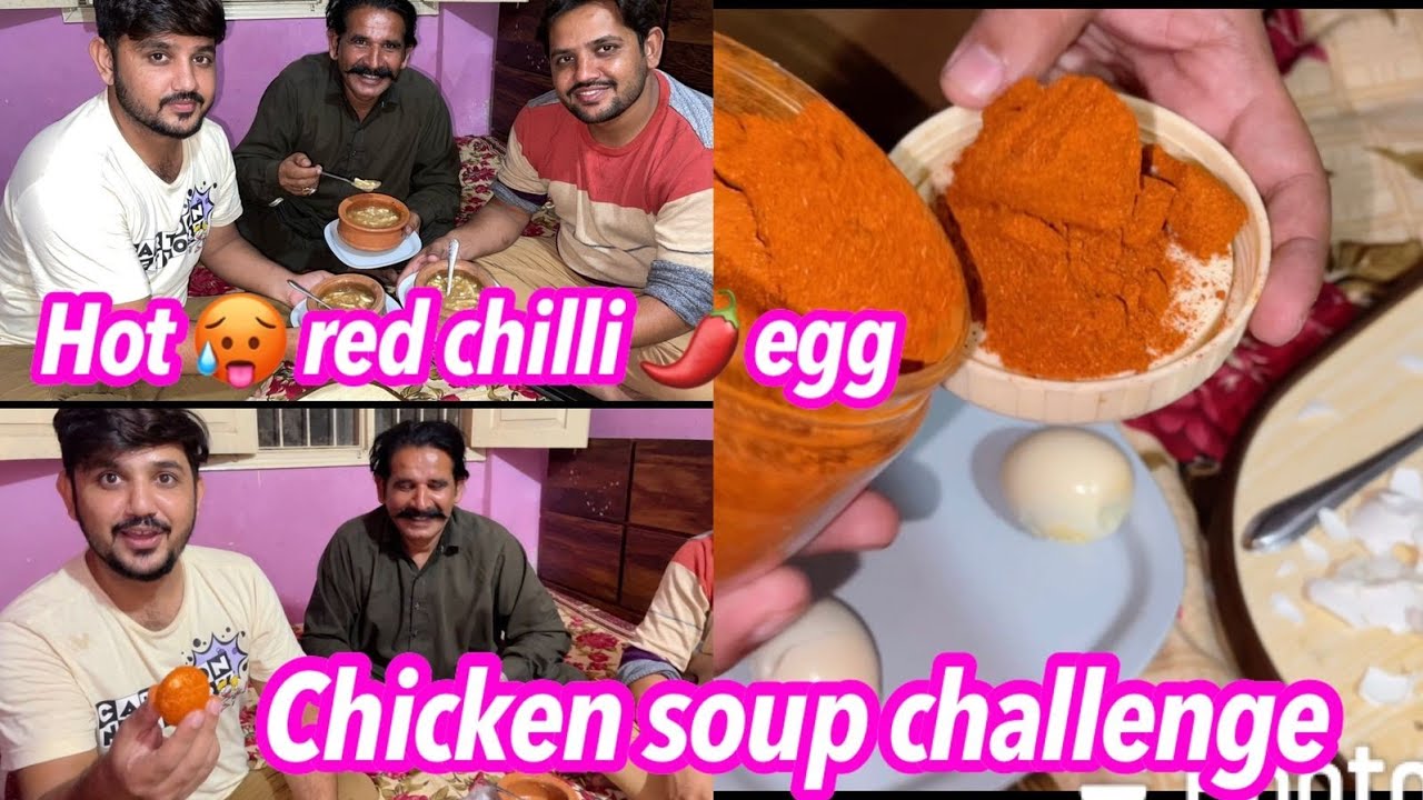 hot 🔥🥵 red chilli egg eating / chicken soup challenge .babar foodies ...