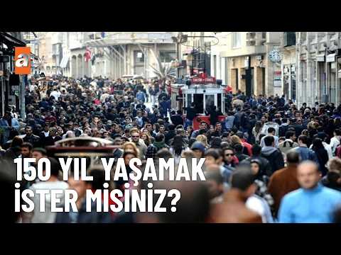 150 yıl yaşatacak ilaç - atv Ana Haber 28 Nisan 2026