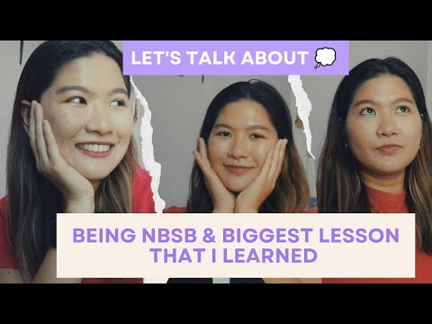 HOW DOES IT FEEL TO BE AN "NBSB" & WHAT IS THE BIGGEST LESSON THAT LIFE ...