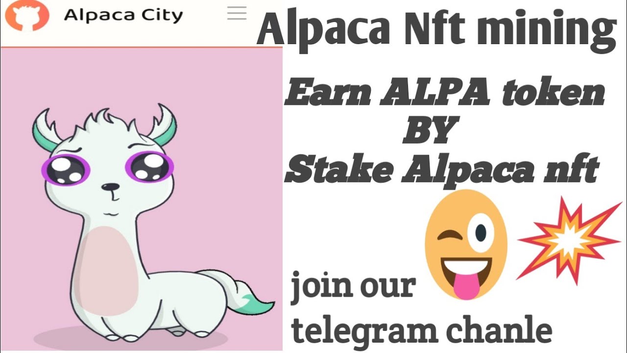 HOW TO START MINING BY ALPACA NFT😍 - YouTube