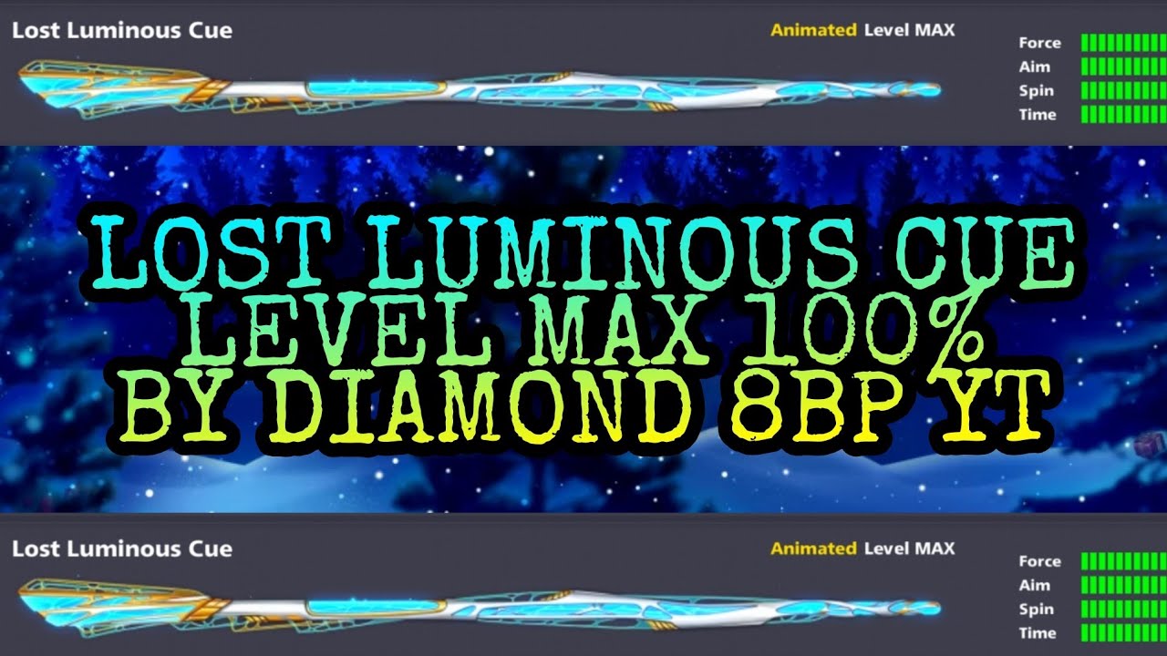 LOST LUMINOUS CUE LEVEL MAX BACKUP BY DIAMOND 8BP YT - YouTube
