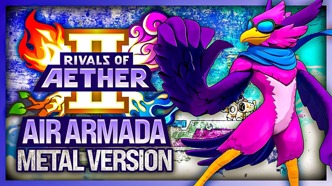 Rivals of Aether 2 - Air Armada - goes harder 🎵 Metal Version - YouTube