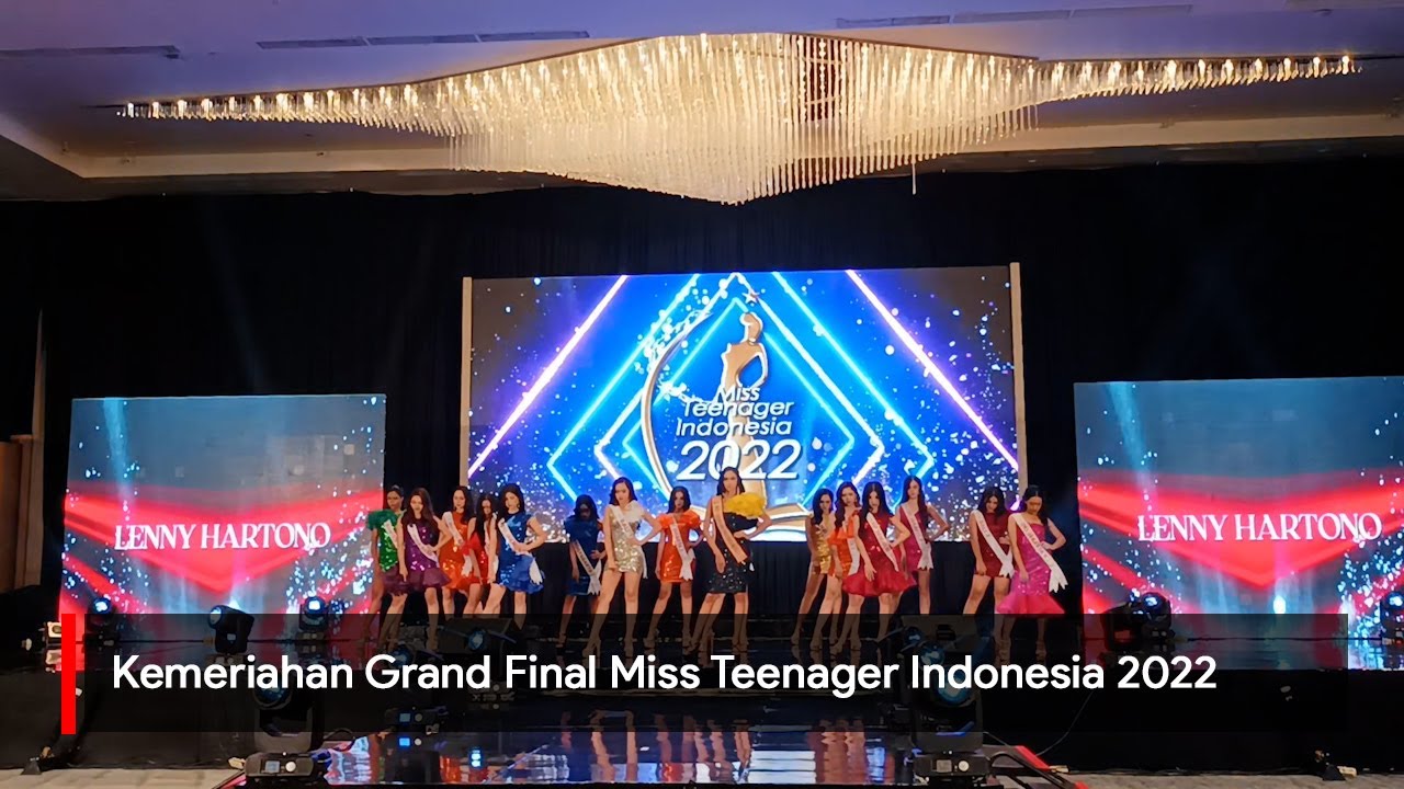 Keseruan dan Kemeriahan Grand Final Miss Teenager Indonesia 2022 - YouTube