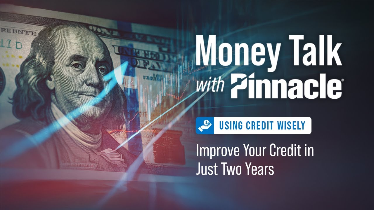 Using Credit Wisely: Improve Your Credit in Just Two Years - YouTube
