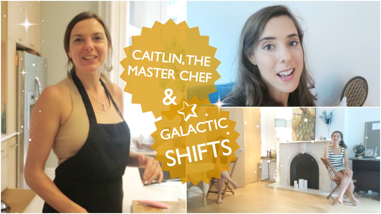 CAITLIN, THE MASTER CHEF & GALACTIC SHIFTS - YouTube