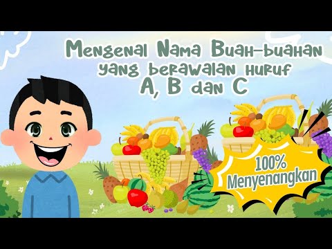 Mengenal nama buah-buahan yang berawalan huruf A, B dan C - YouTube