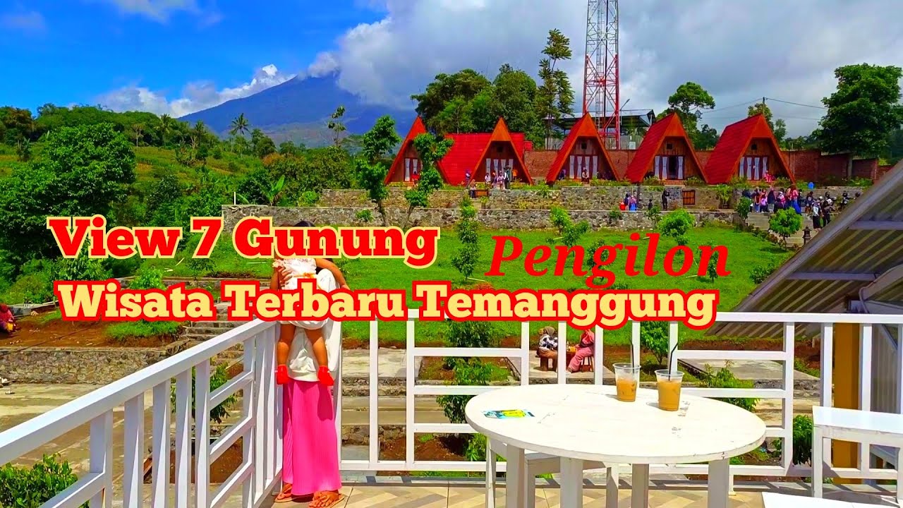 Pengilon Edupark Wisata Terbaru Temanggung View 7 Gunung. - YouTube