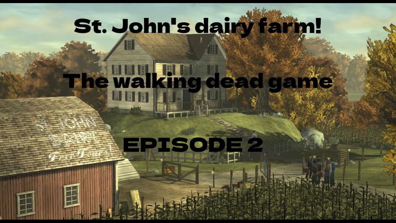 The Dairy farm! |The walking dead game Episode 2 S1| - YouTube