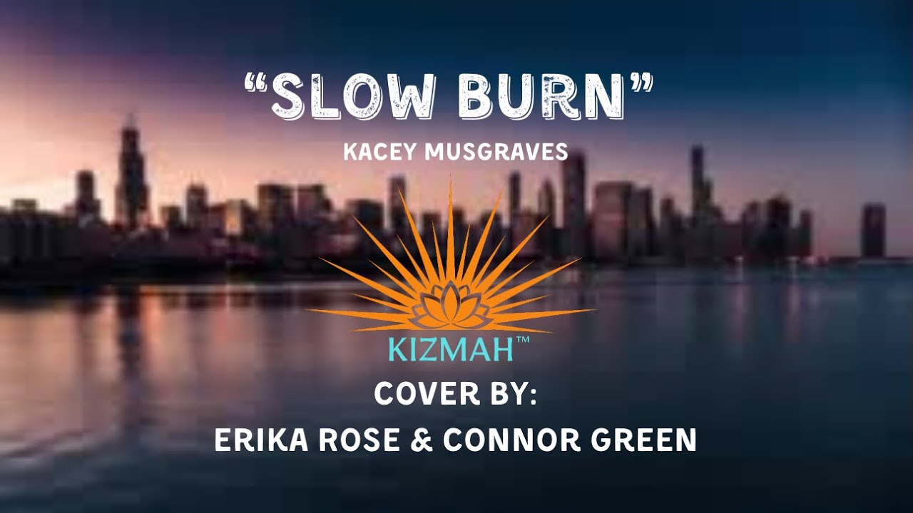 Kizmah Presents: Slow Burn by Erika Rose and Connor Green (Kacey ...