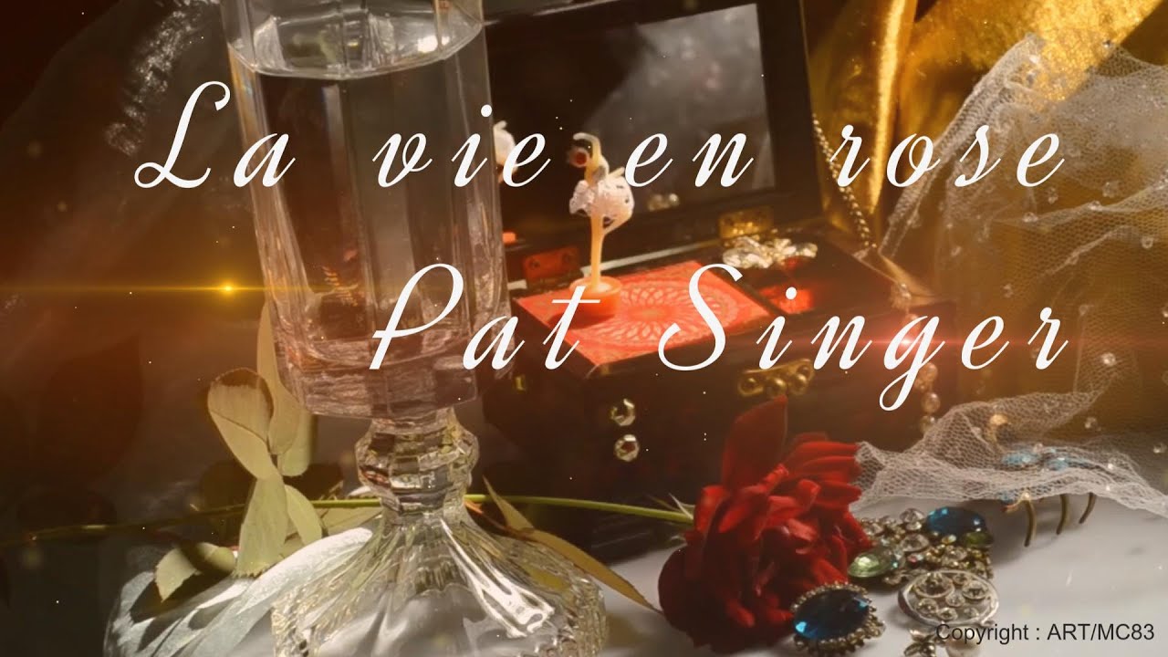 La vie en rose Edith Piaf chanté par Pat Singer - YouTube