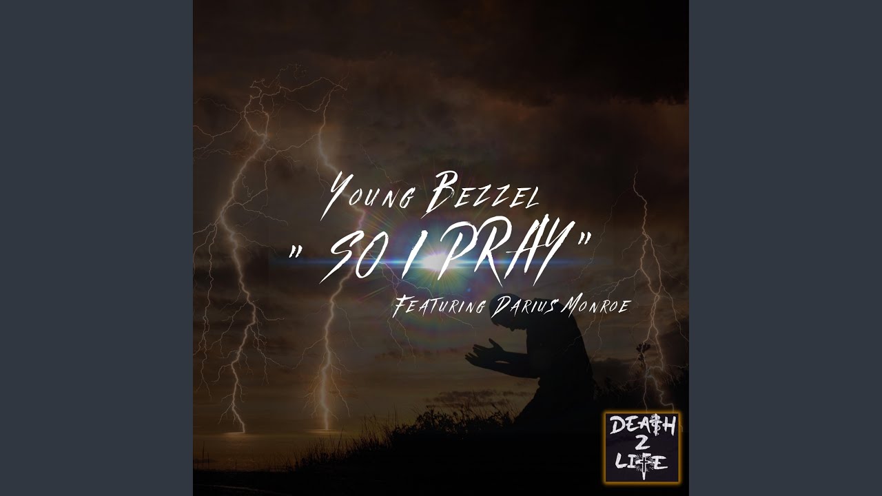 So I Pray (feat. Darius monroe) - YouTube