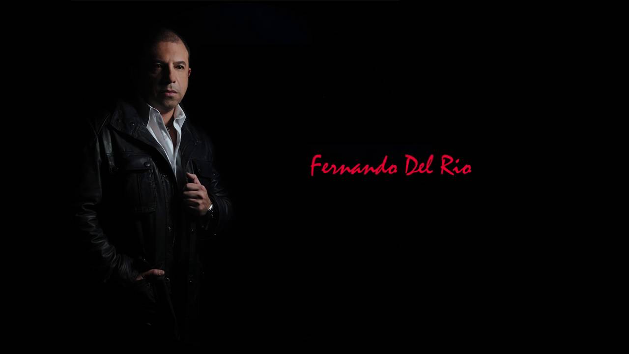 Y desde entonces. Fernando del Río 09-8350-0080 (Ecuador) - YouTube