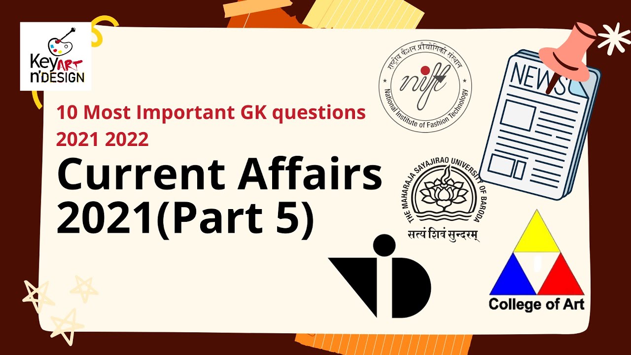Part 5 Current Affairs for Exams | 10 Most Important GK questions 2021 ...