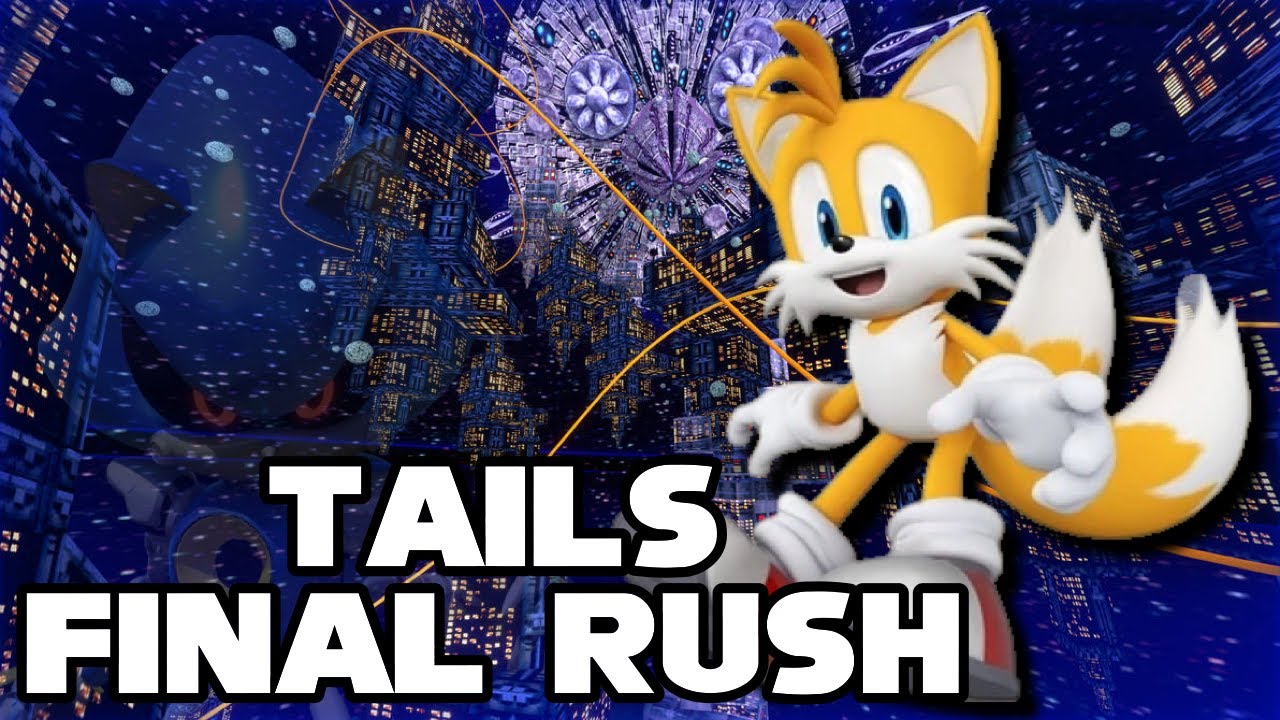 Tails In Final Rush 2.0 - Sonic P06 - YouTube