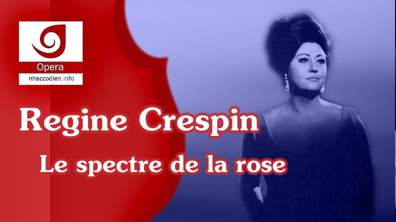 [Regine Crespin] Le Spectre de la Rose - YouTube