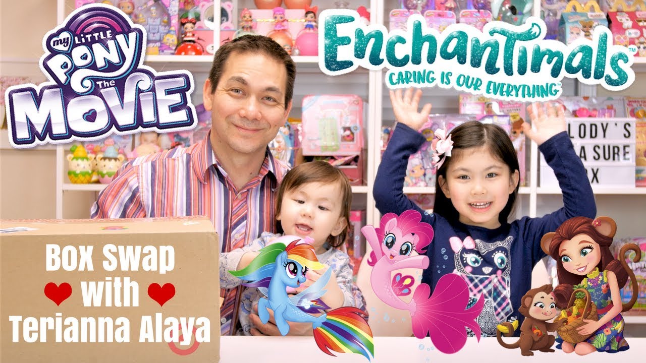 Toy Box Swap w/ Terianna Alaya My Little Pony Movie + Enchantimals ...