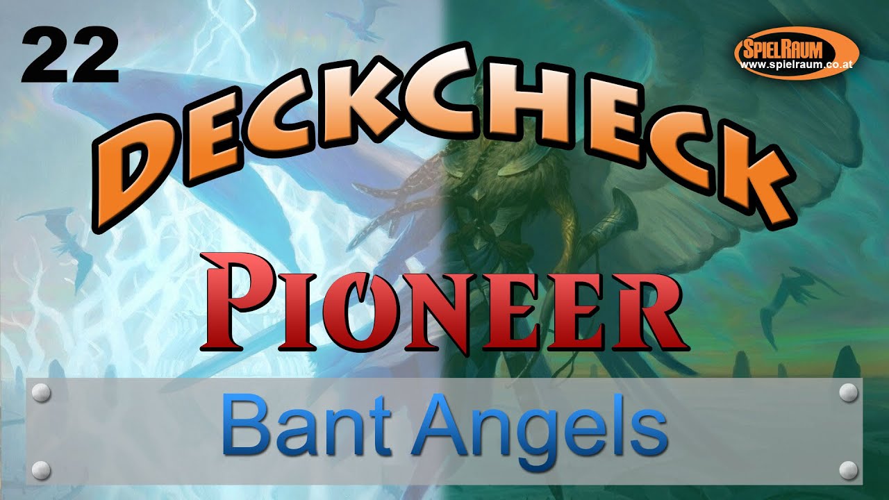 Bant Angels - Pioneer DeckCheck - 22 - SpielRaum [Deutsch] - YouTube