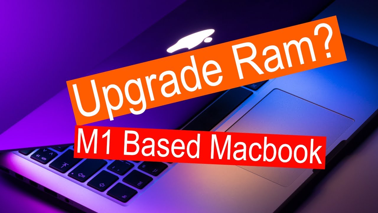 The New M1 MacBook - SHOULD YOU UPGRADE THE RAM? - YouTube