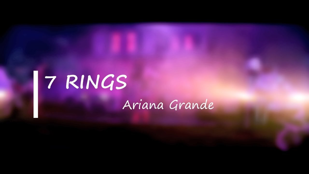 7 Rings - Ariana Grande - Lyric Video(Lyrics) - YouTube