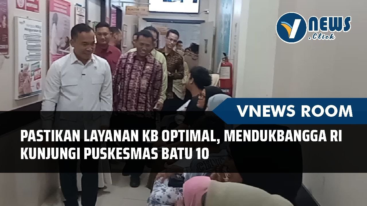 Pastikan Layanan KB Optimal, MENDUKBANGGA RI Kunjungi Puskesmas Batu 10 ...