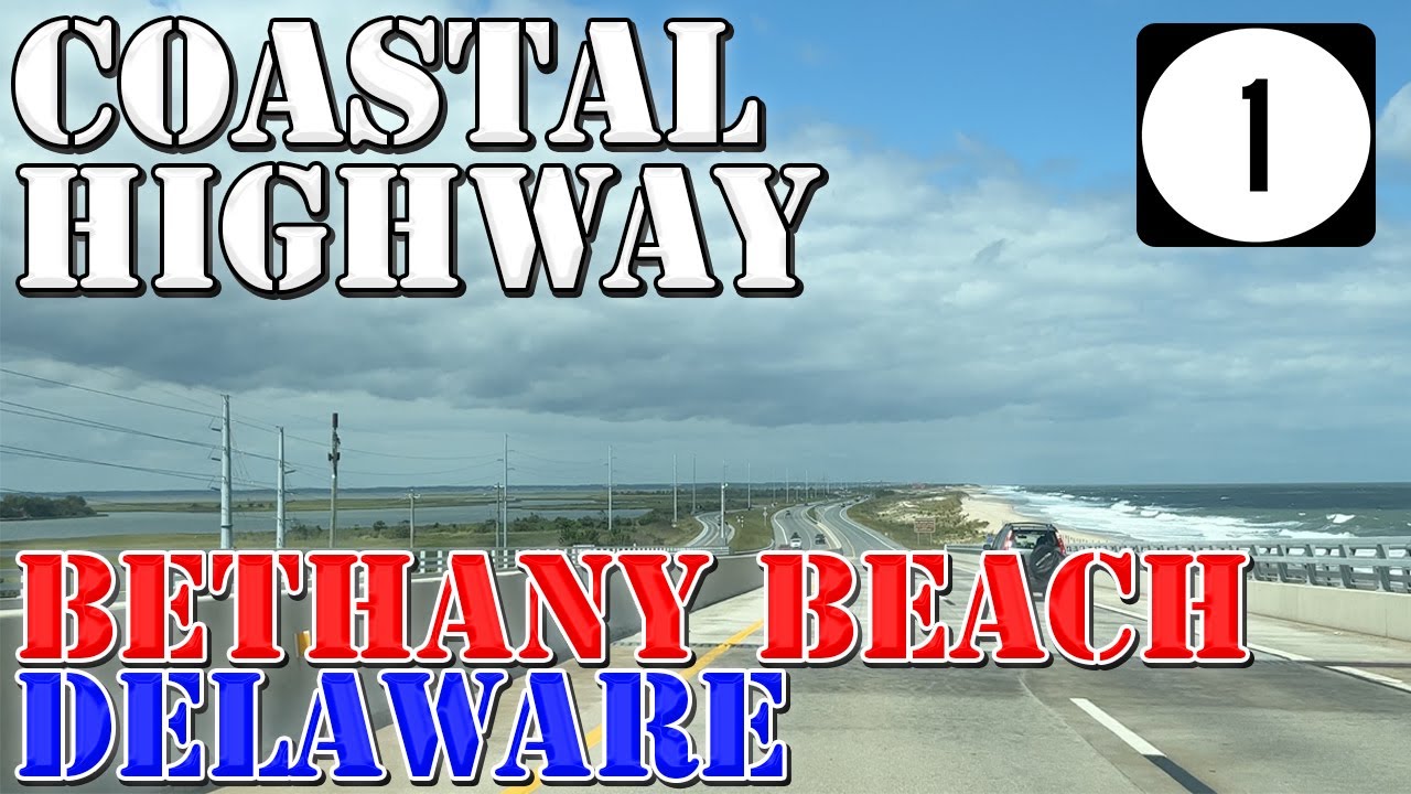 DE 1 North - Coastal Highway - Bethany Beach to Rehoboth Beach ...