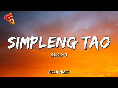 Gloc-9 - Simpleng Tao (Lyrics)