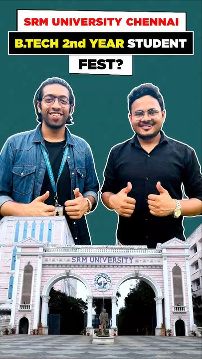 SRM University Fest & Events | SRM Student Review | SRMJEEE 2025 - YouTube
