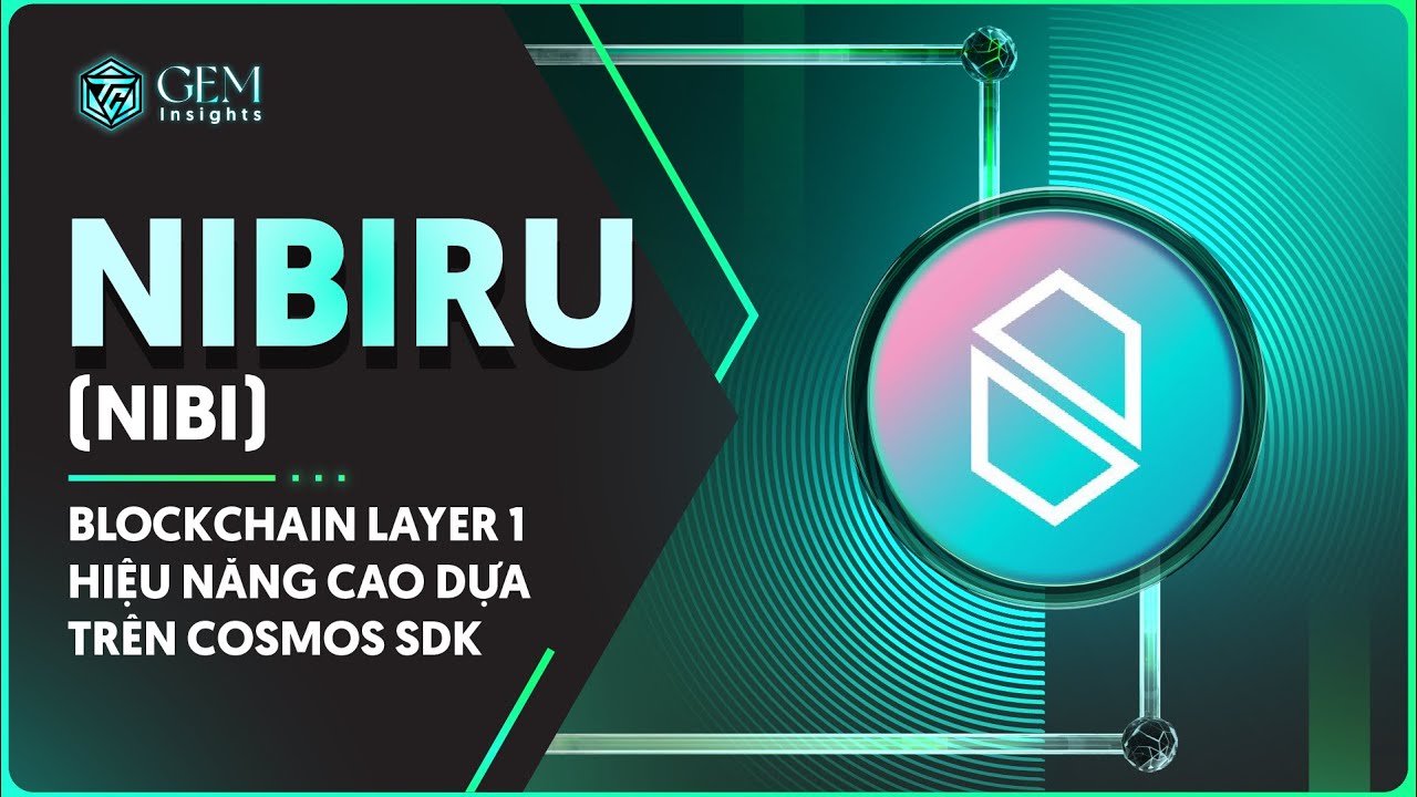 Nibiru (NIBI) là gì? Blockchain Layer 1 hiệu năng cao dựa trên Cosmos SDK - YouTube