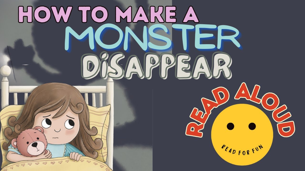 Read Aloud Books for Kids | How to Make a Monster Disappear | Read For ...