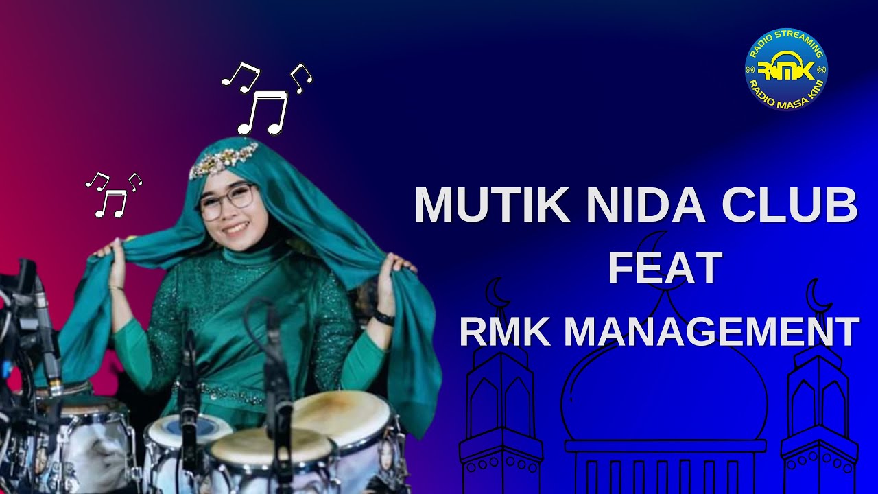 MUTIK NIDA CLUB #MNC feat RMK ENTERTAIMENT - YouTube