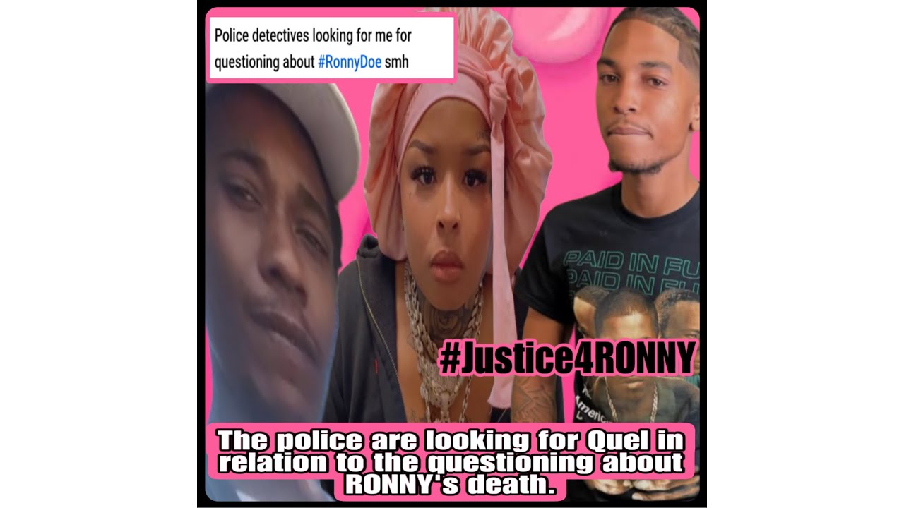 Police are searching for QUEL in connection with the murder of Ronny ...