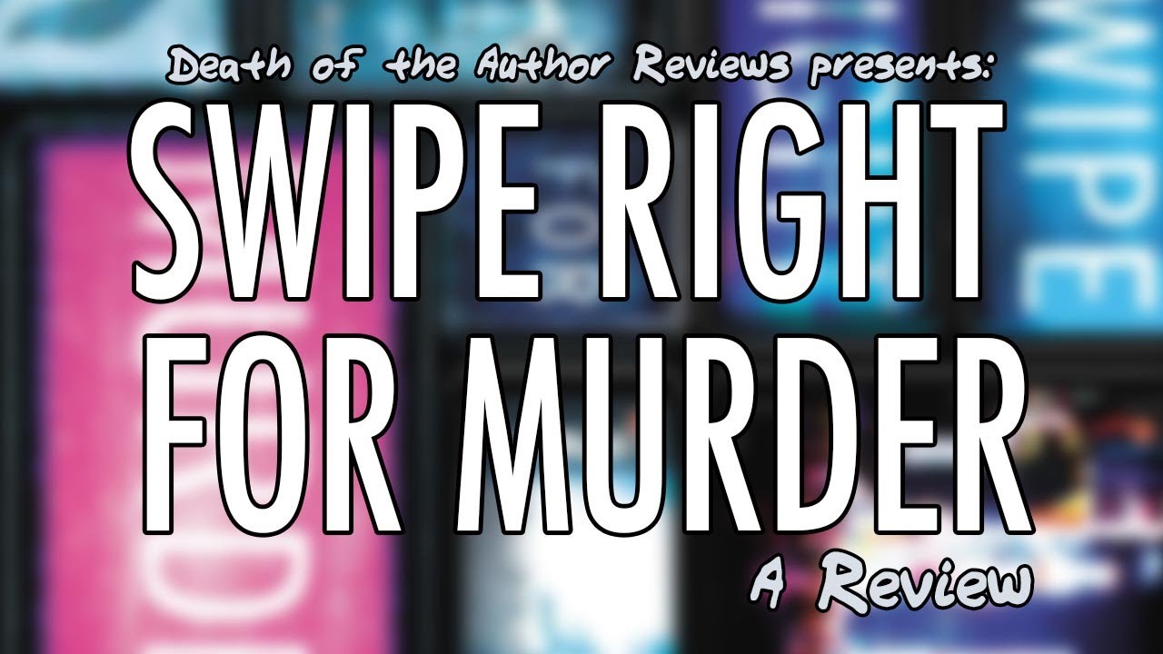 Swipe Right For Murder by Derek Milman: A Book Review - YouTube