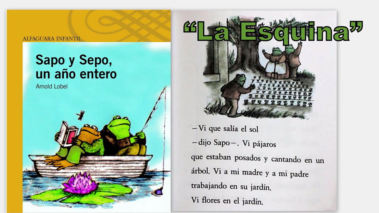 Sapo y Sepo, un año entero por Arnold Lobel "LA ESQUINA" - YouTube