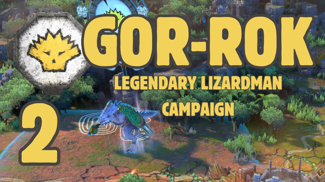 Gor-Rok Part 2 | Legendary Itza Lizardmen Campaign | Warhammer 3 - YouTube